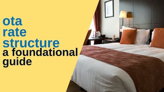 Foundational Guide to OTA Rate Structure Design