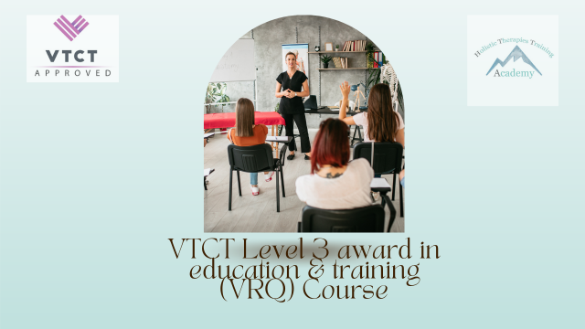 VTCT Level 3 Award in Education & training (VRQ) ONLINE training course