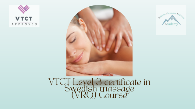 VTCT Level 3 Certificate in Swedish massage (VRQ) training course ...