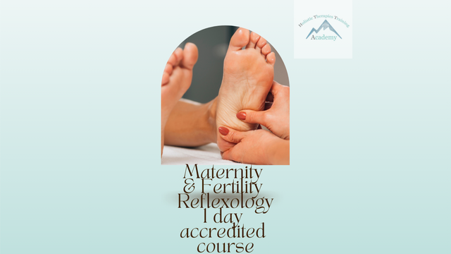 Maternity & fertility reflexology 1-day accredited training course ...