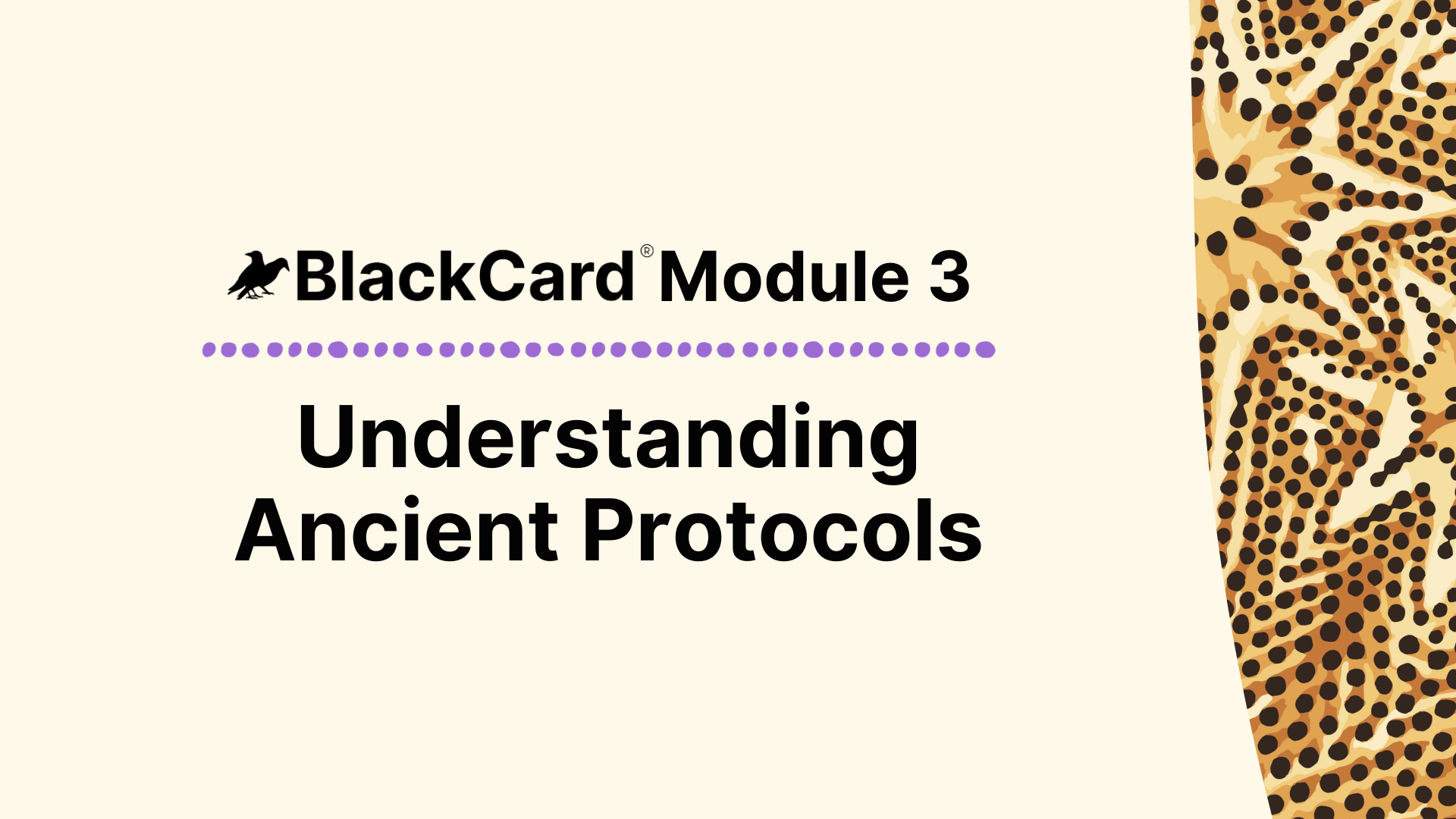 Module 3 - Understanding Ancient Protocols