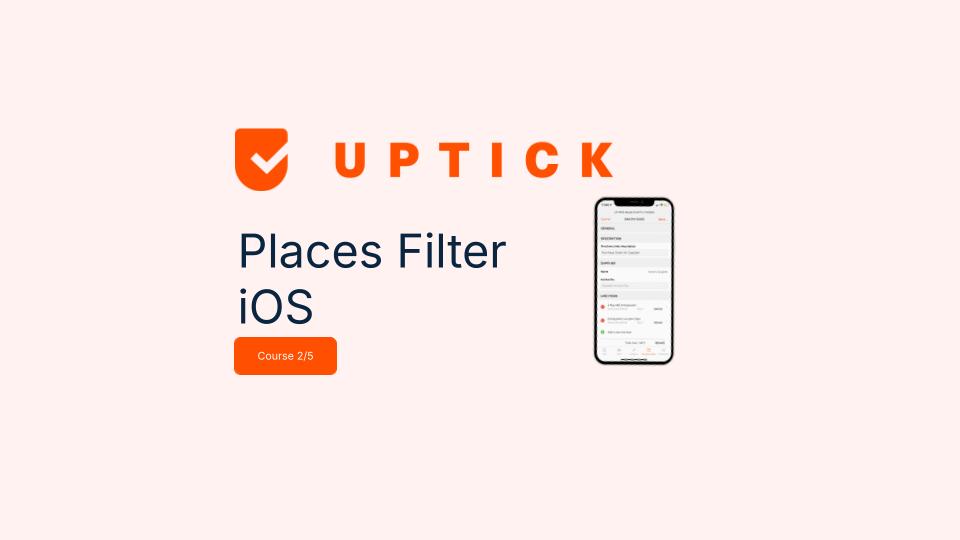 iOS App Advanced - Places Filter