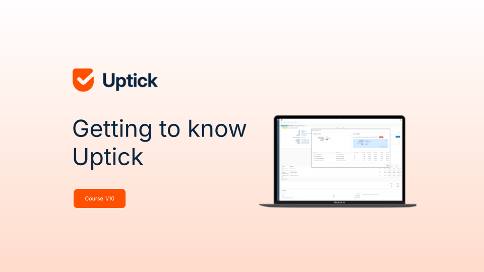 Desk Basics - Getting to know Uptick