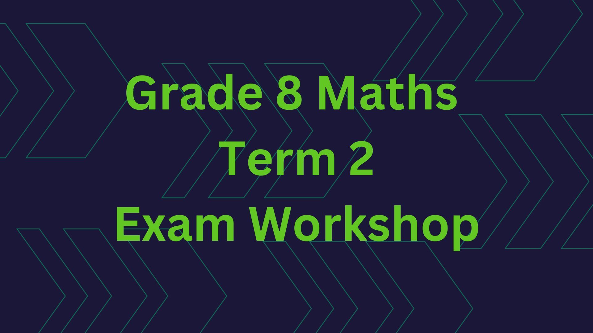Grade 8 Maths June Exam Workshop
