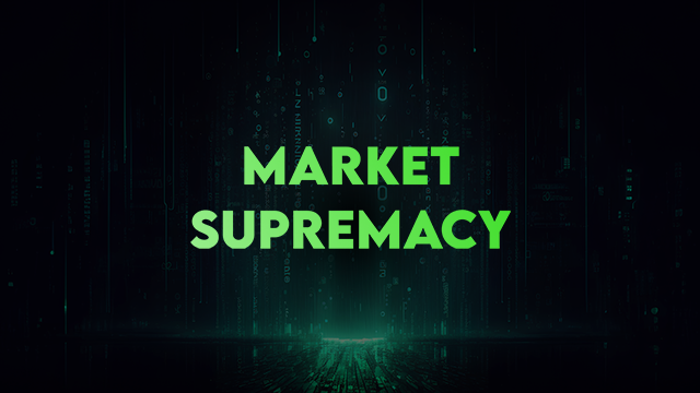 Market Supremacy