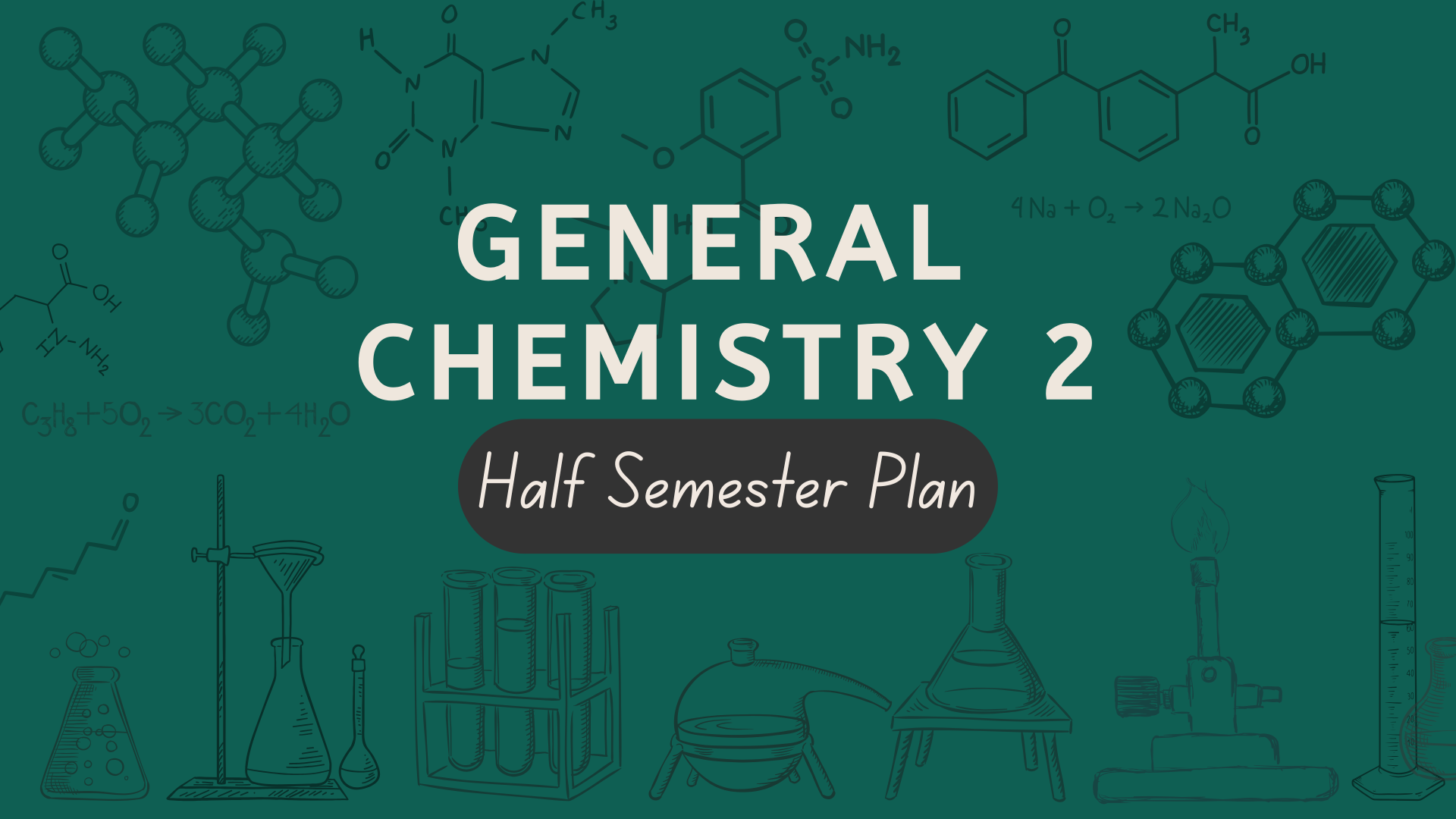 General Chemistry 2 Half Semester Plan