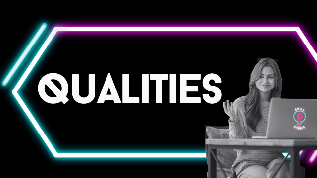 Qualities Employers Want