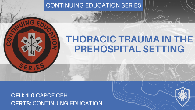 SOARescue CON-ED Series: Thoracic Trauma in the Prehospital Setting