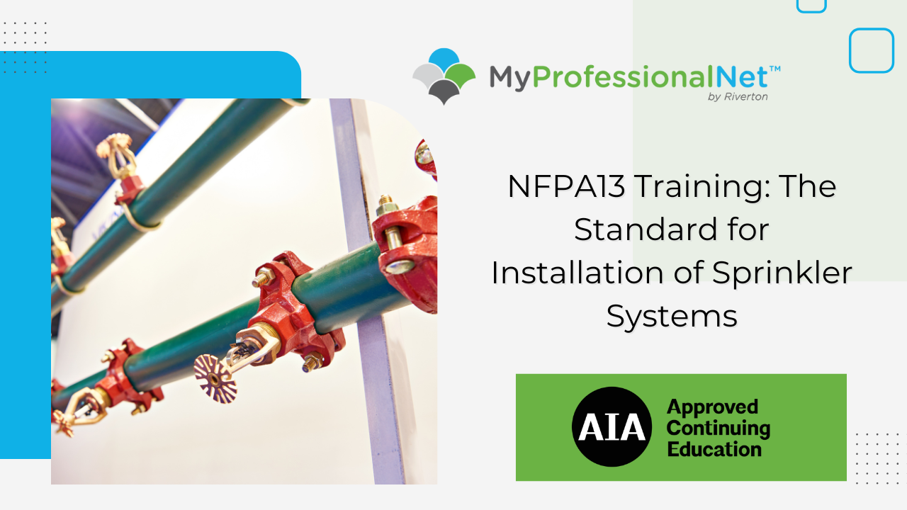 NFPA13 Training: The Standard for Installation of Sprinkler Systems