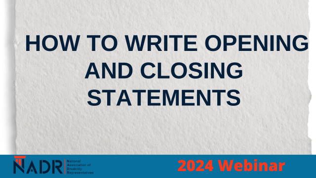 2024 Webinar: How to Write Opening and Closing Statements