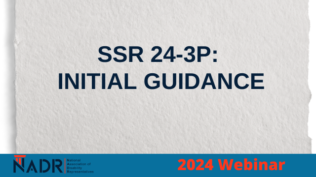 2025 Webinar: SSR 24-3p Initial Guidance