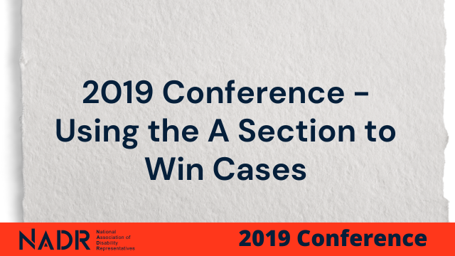 2019 - Using the A Section to Win Cases