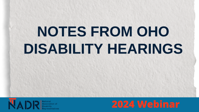 2024 Webinar: Notes from OHO Disability Hearings