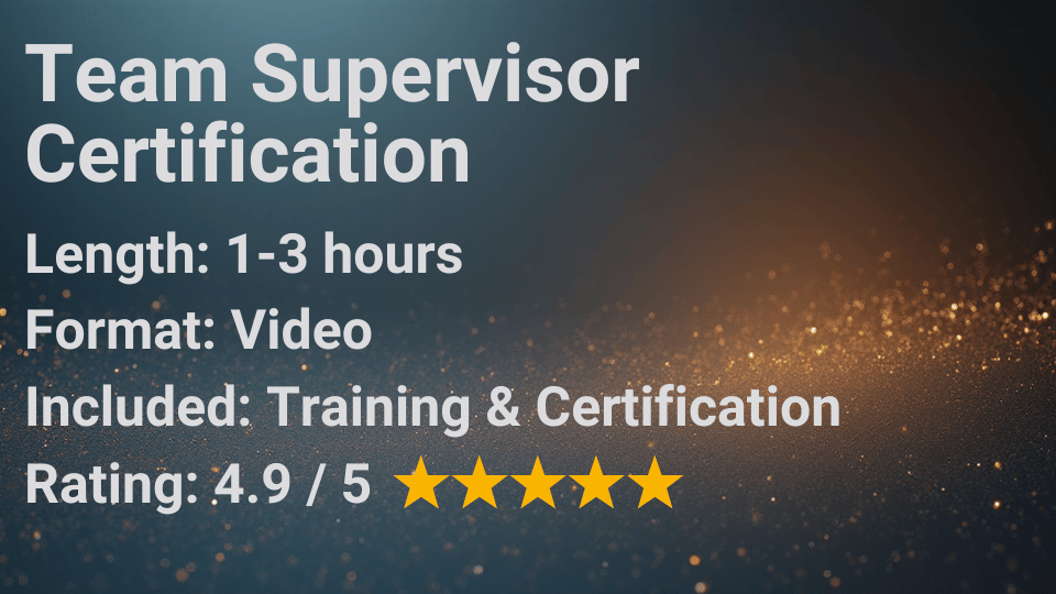 Team Supervisor Certification
