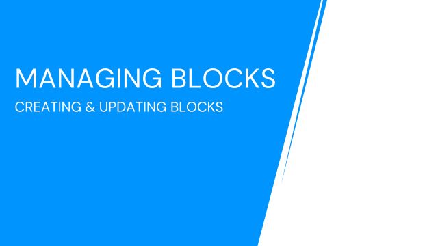 Managing Blockchain Blocks