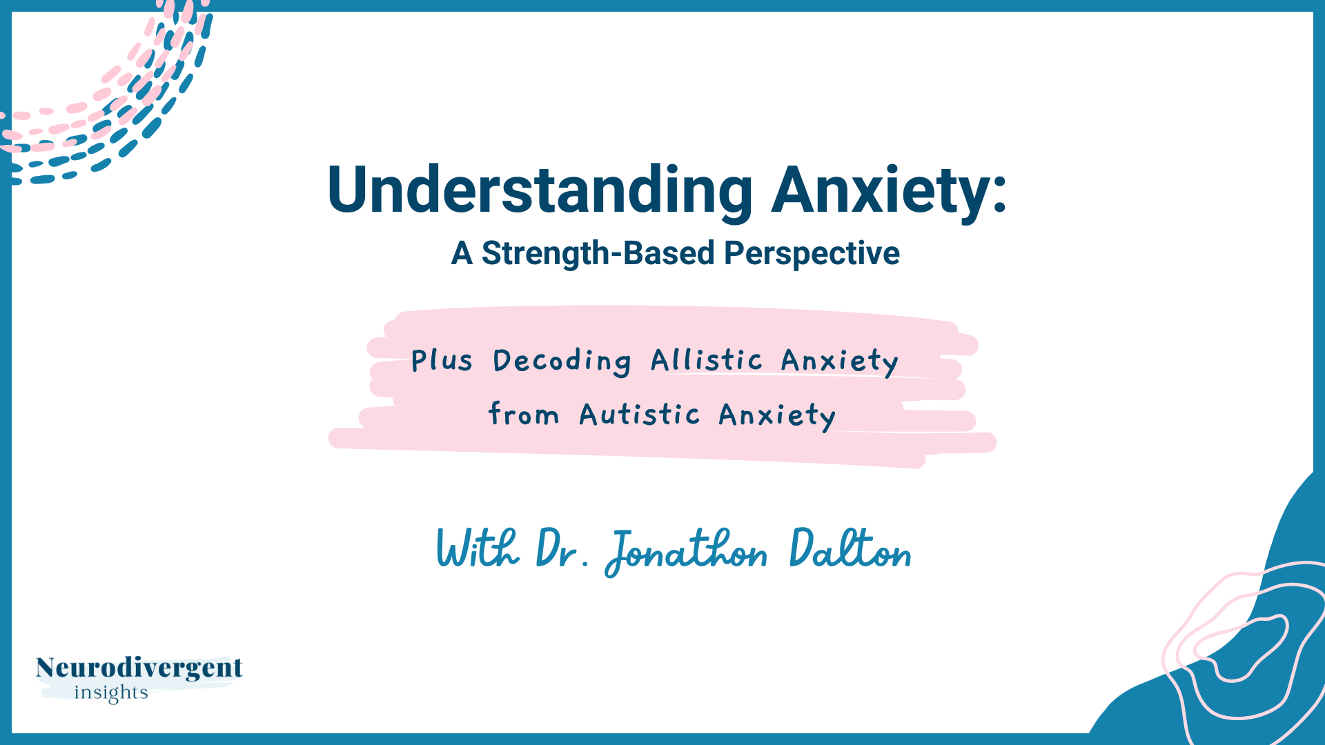 Understanding Anxiety From A Strength Based Perspective