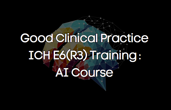 Good Clinical Practice ICH GCP E6(R3): AI Course (1.0 CE Credit)