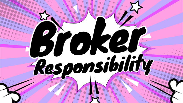 Broker Responsibility