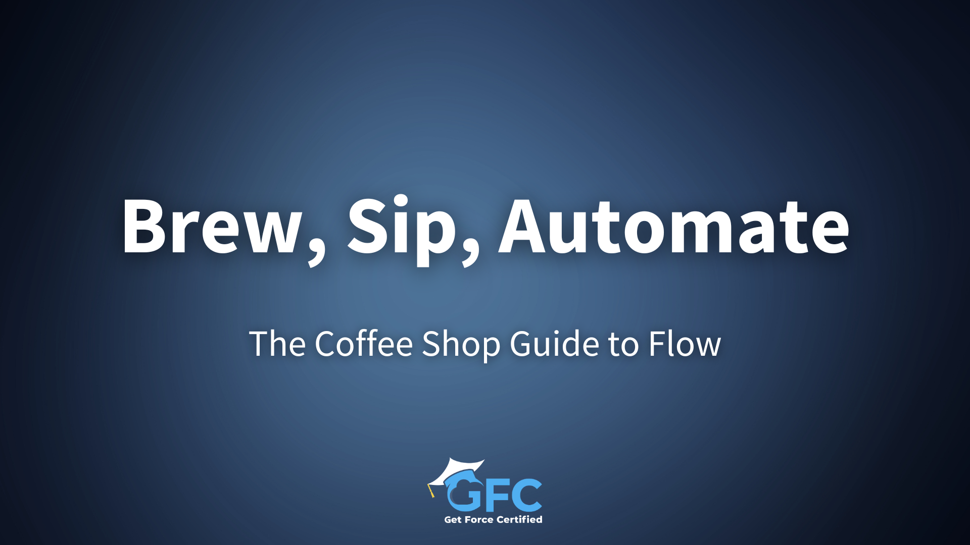 Brew, Sip, Automate: Learn Salesforce Flow Through Coffee