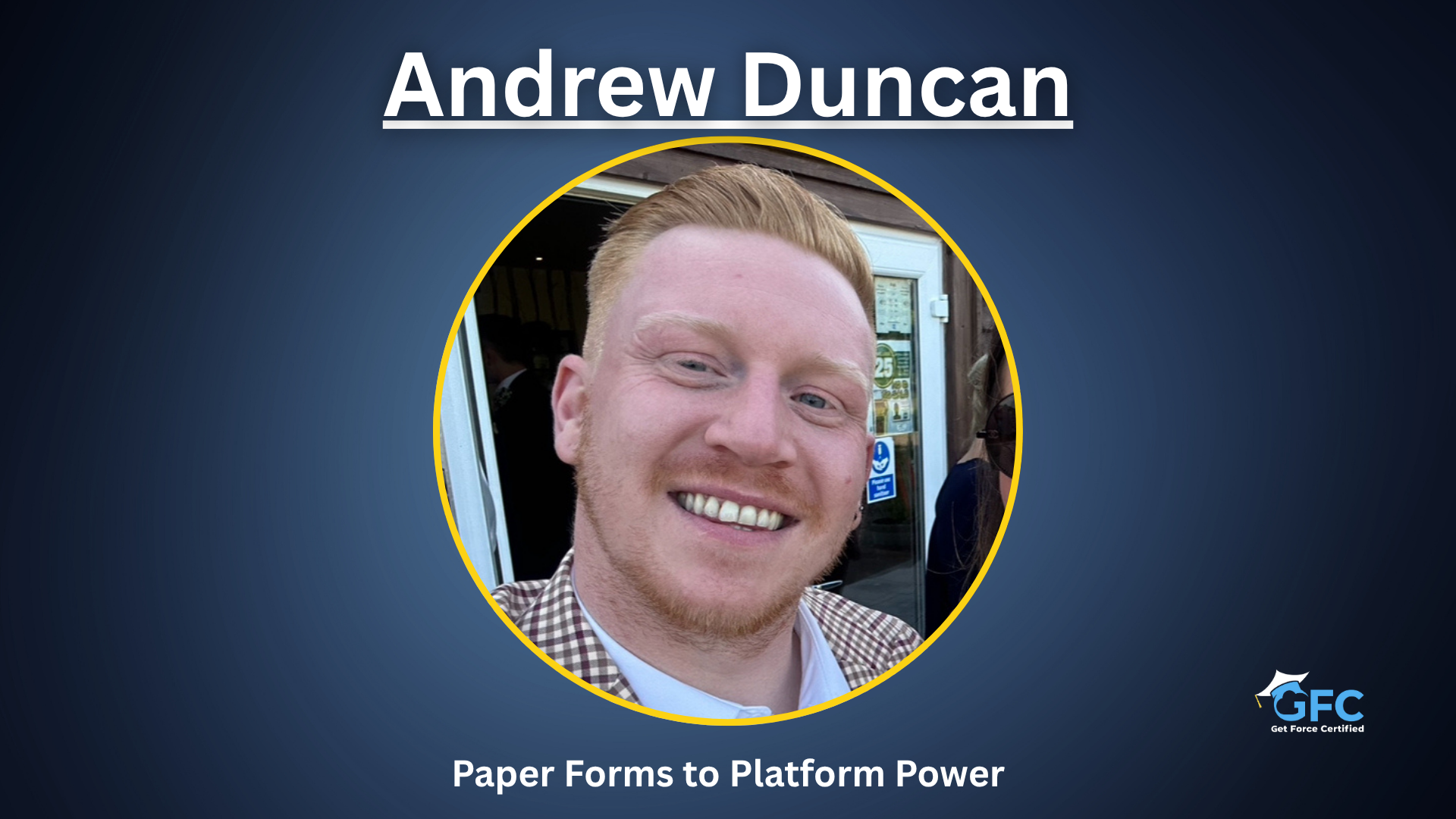 Andrew Duncan - Paper Forms to Platform Power