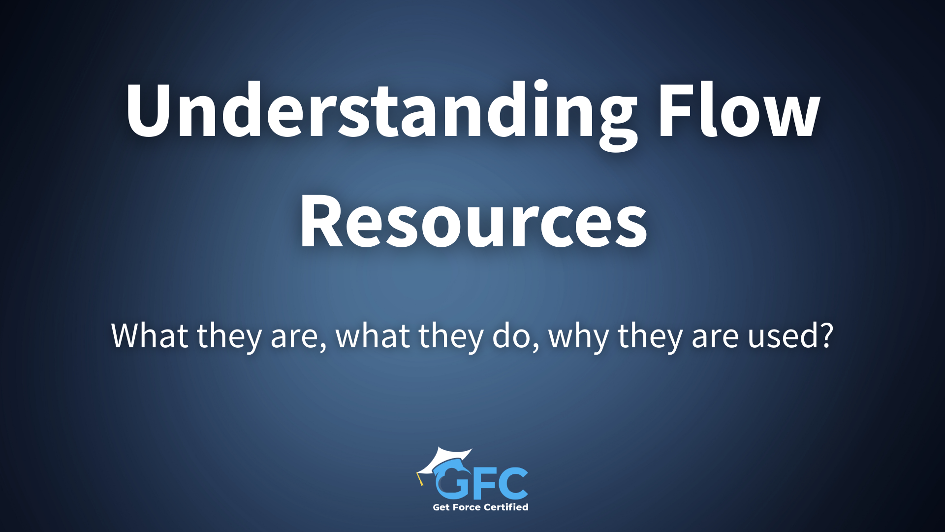 Salesforce Flow Resources: Complete Guide for Admins