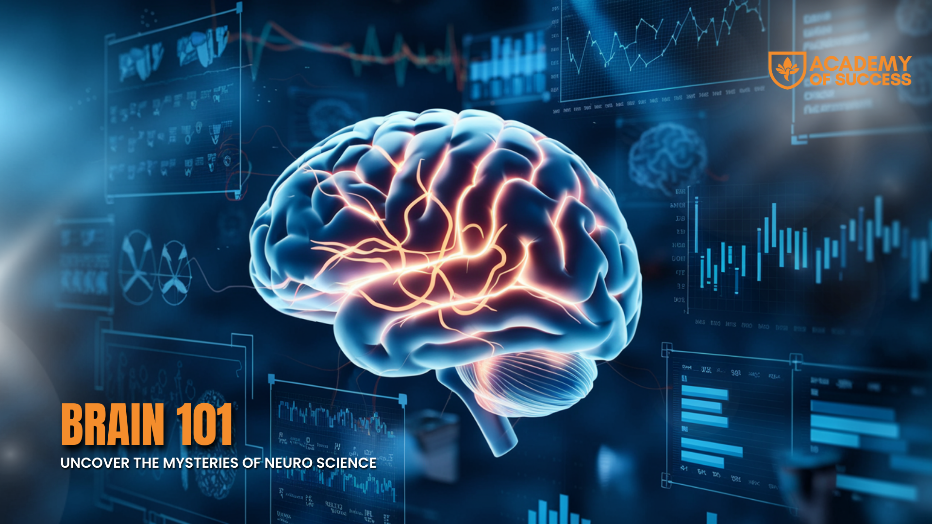 Brain 101 - Uncover the Mysteries of Neuro Science