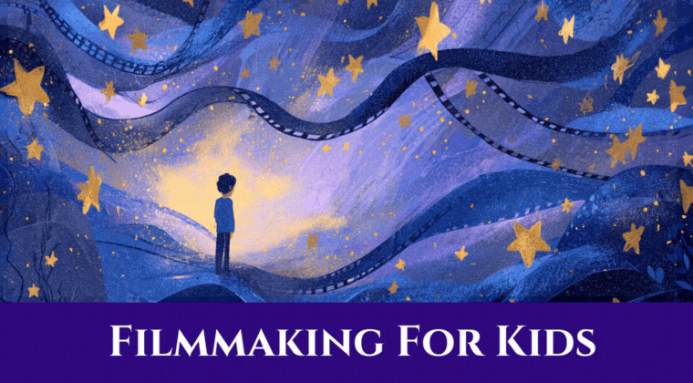 Filmmaking for Kids - S.Y. 25-26