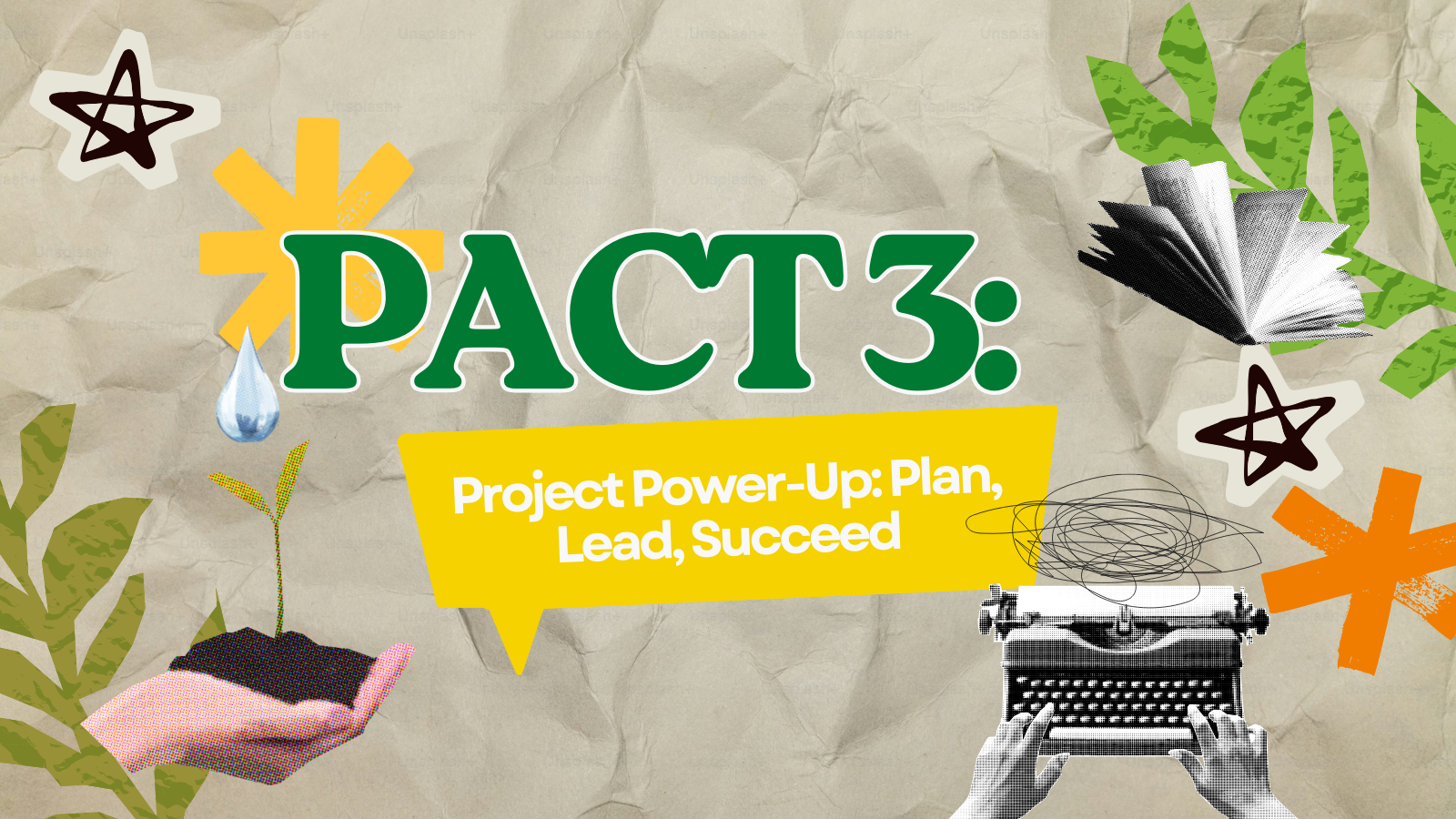 PACT 3: Project Power-Up: Plan, Lead, Succeed
