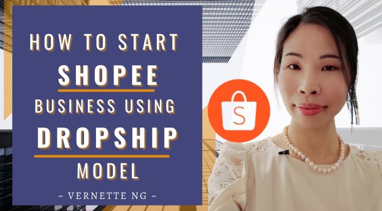 How to Start Your Shopee Business Using Dropship Model