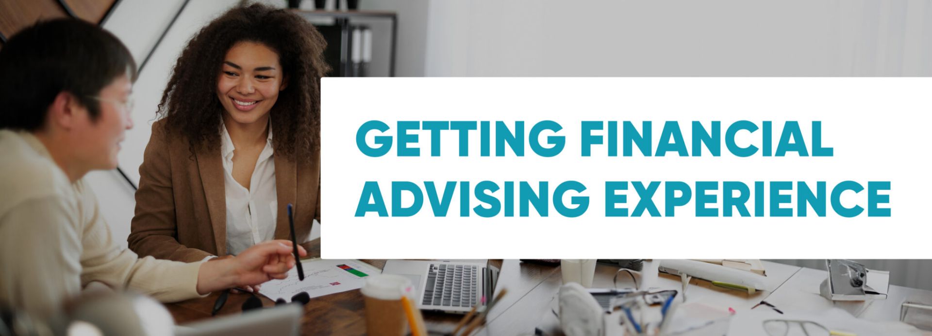 5 Ways to Get Financial Advising Experience (Before Becoming a CFP®)
