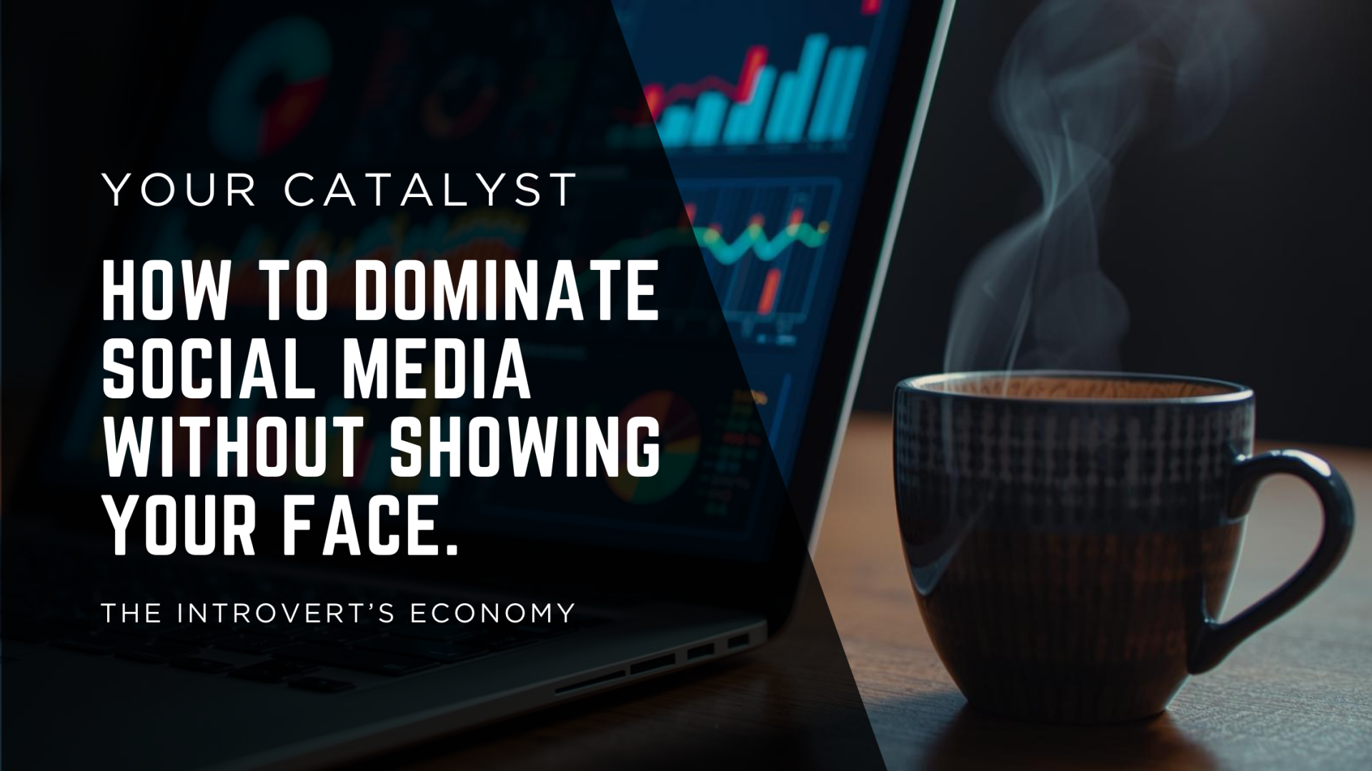 How to Dominate Social Media Without Showing Your Face.