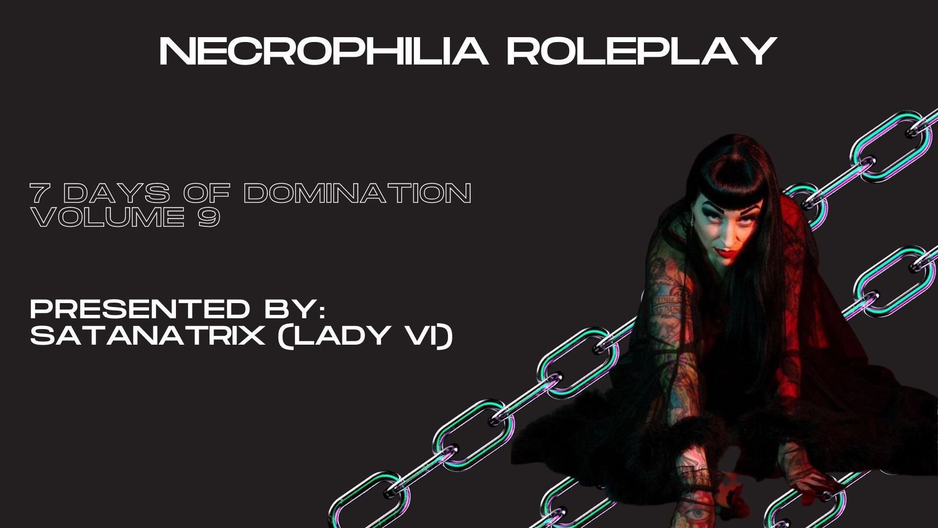 Role Playing with the Recently Deceased with Satanatrix (Lady Vi)