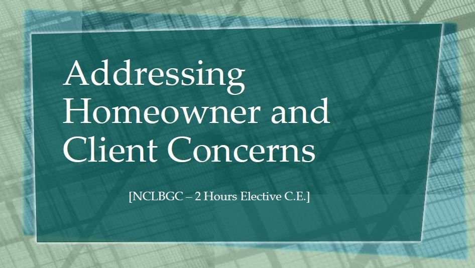 Addressing Homeowner and Client Concerns (C05030)