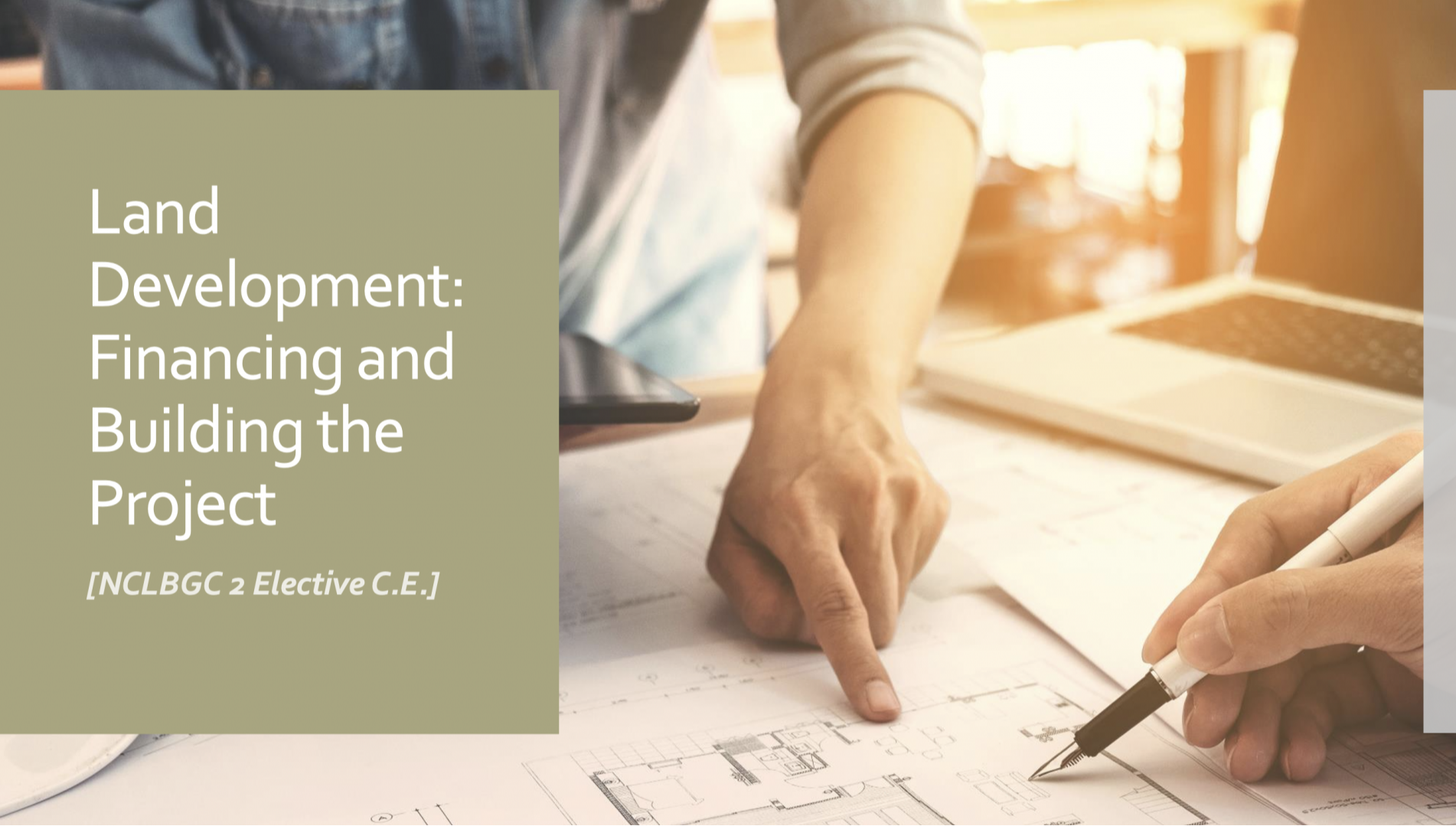 Land Development: Financing and Building the Project (C05043)