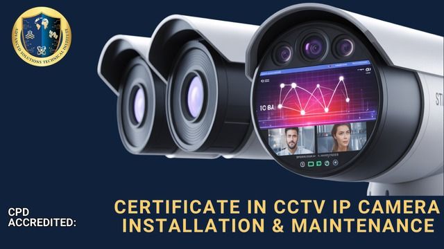 CCTV IP Cameras Installation and Maintenance