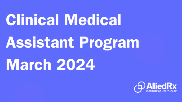 March 2024 Clinical Medical Assistant Hybrid Program