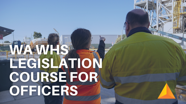 WA WHS Legislation Course for Officers