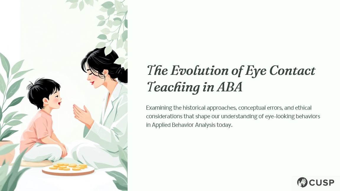 Article Review: The Evolution of Eye Contact Teaching in ABA