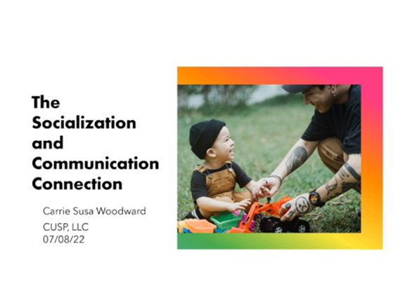 The Socialization and Communication Connection