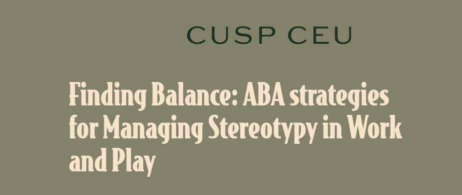 Finding Balance: ABA Strategies for Managing Stereotypy in Work and Play