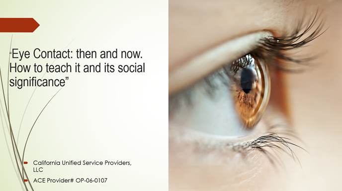 Eye Contact: Then and now. A Different Approach to Addressing Eye ...