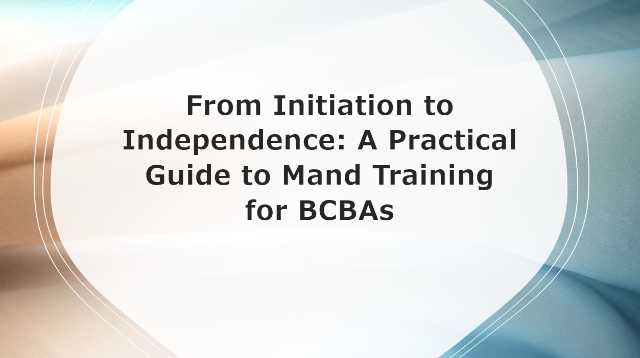 Effective Mand Training: Practical Strategies for Every Phase