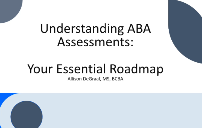 Understanding ABA Assessments: Your Essential Roadmap