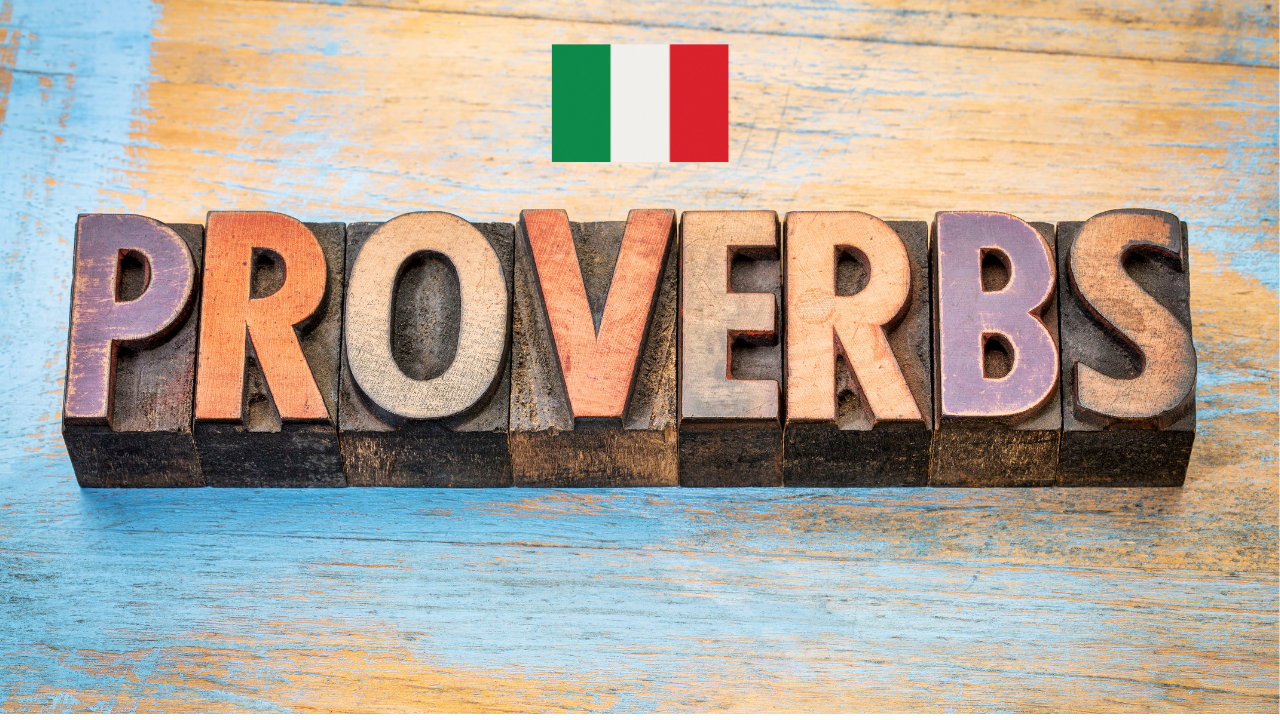 Learn Italian proverbs to improve your vocabulary