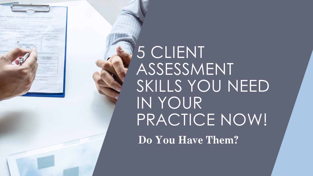 5 Proven Client Assessment Skills Every Holistic Health Practitioner ...