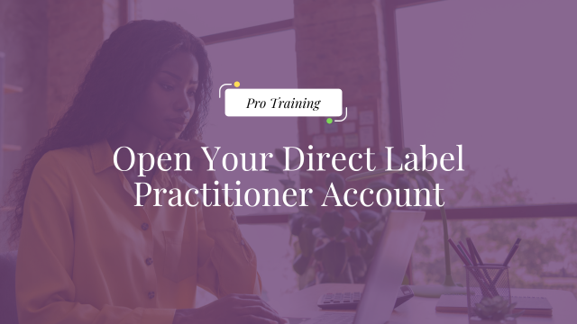 Open Your Direct Label Practitioner Account