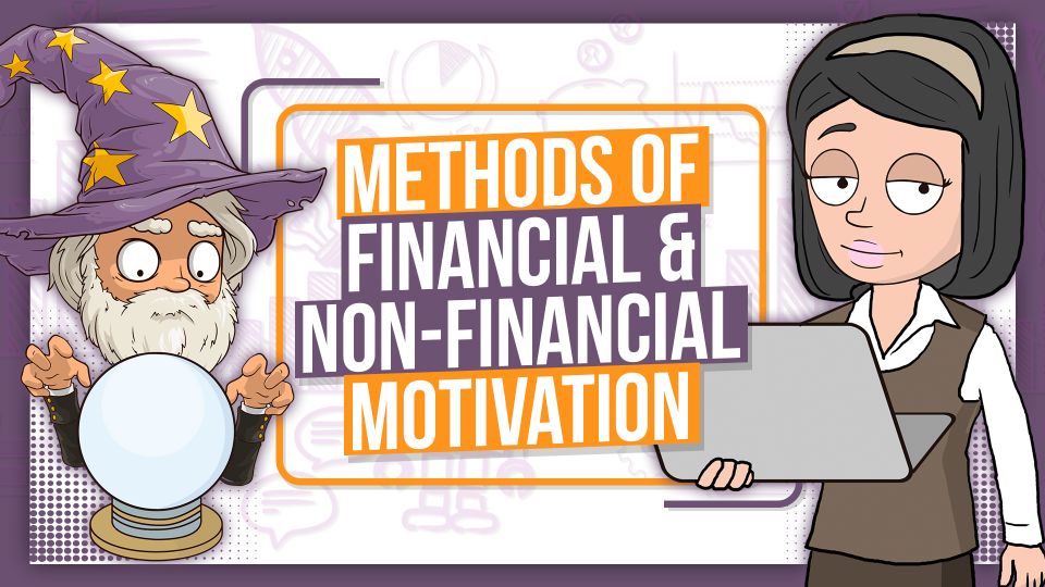 Methods of Financial & Non-Financial Motivation - GCSE - Interactive ...