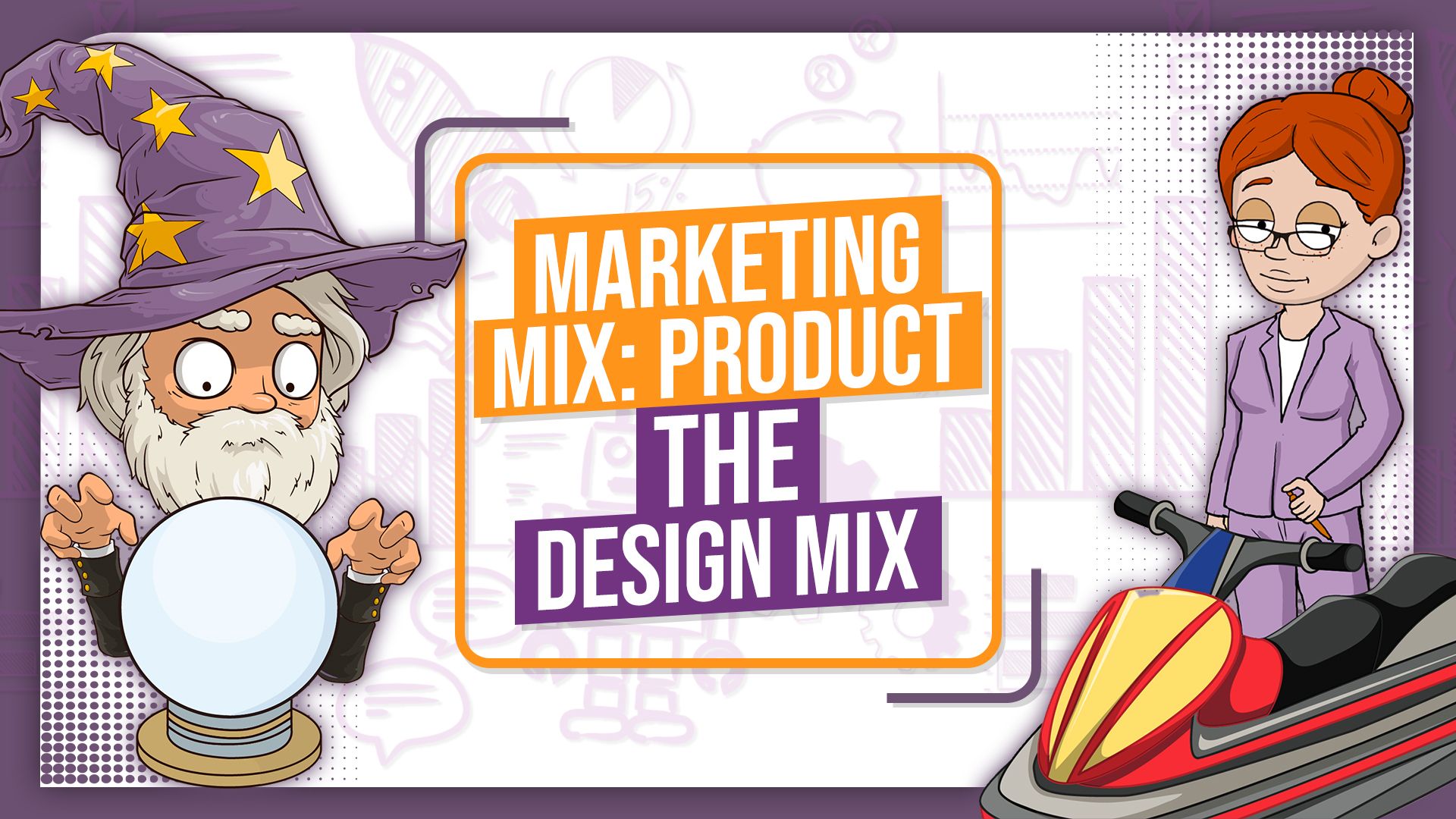 Marketing Mix: Product – The Design Mix - GCSE - Interactive Video ...