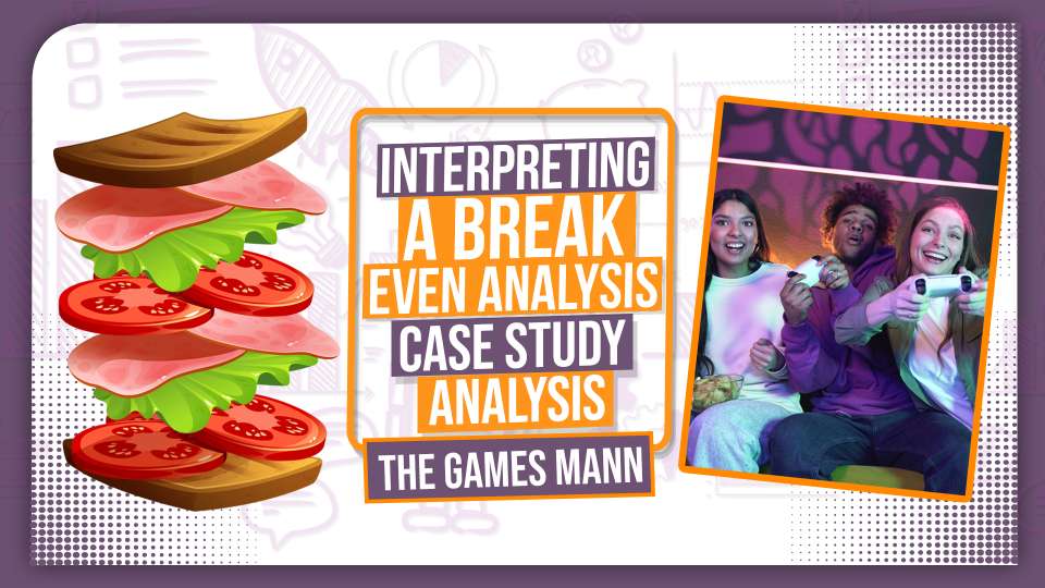 Case Study Analysis - Interpreting A Break-Even Analysis