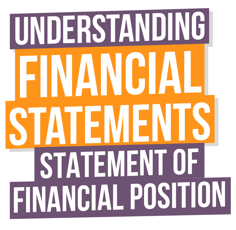Understanding Financial Statements Statement Of Financial Position Understanding Financial Statements Statement Of Financial Position
